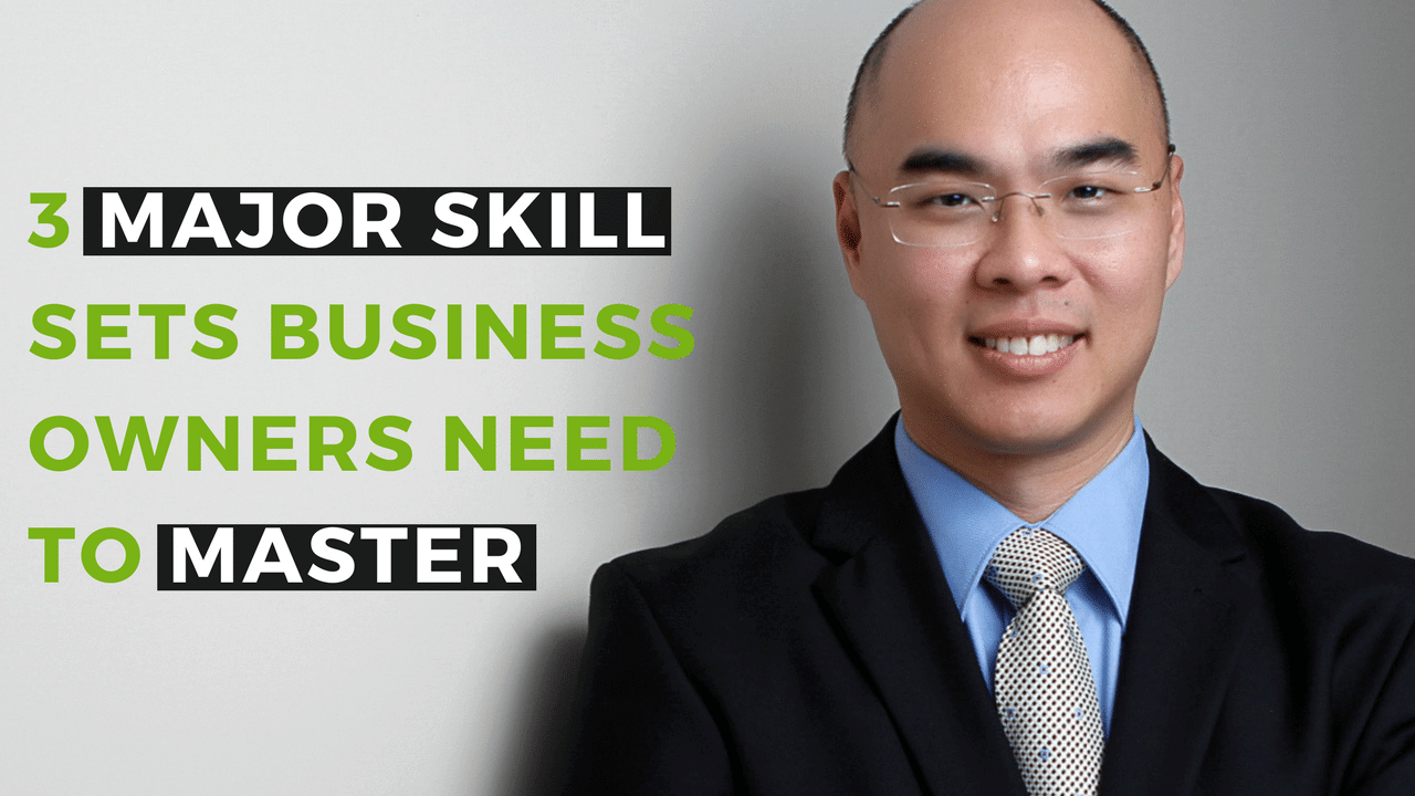 3 Major Skill Sets Business Owners Need to Master