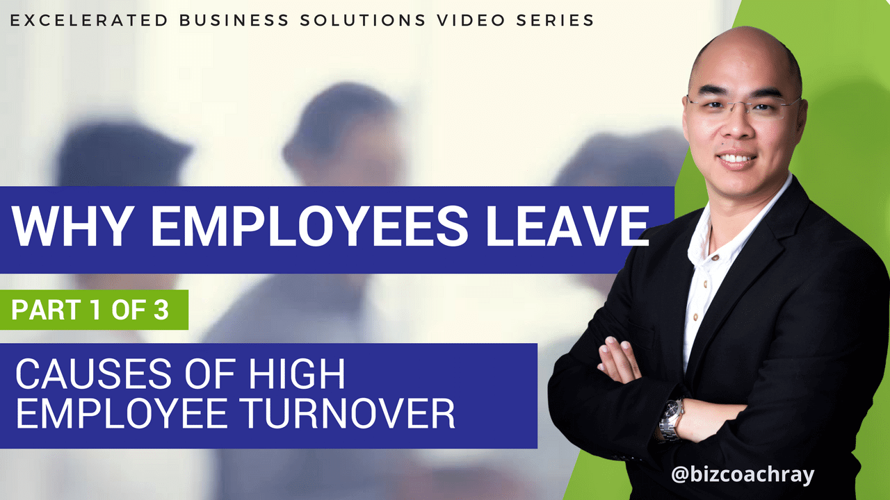 Why Employees Leave (Part 1 of 3): What causes high employee turnover?
