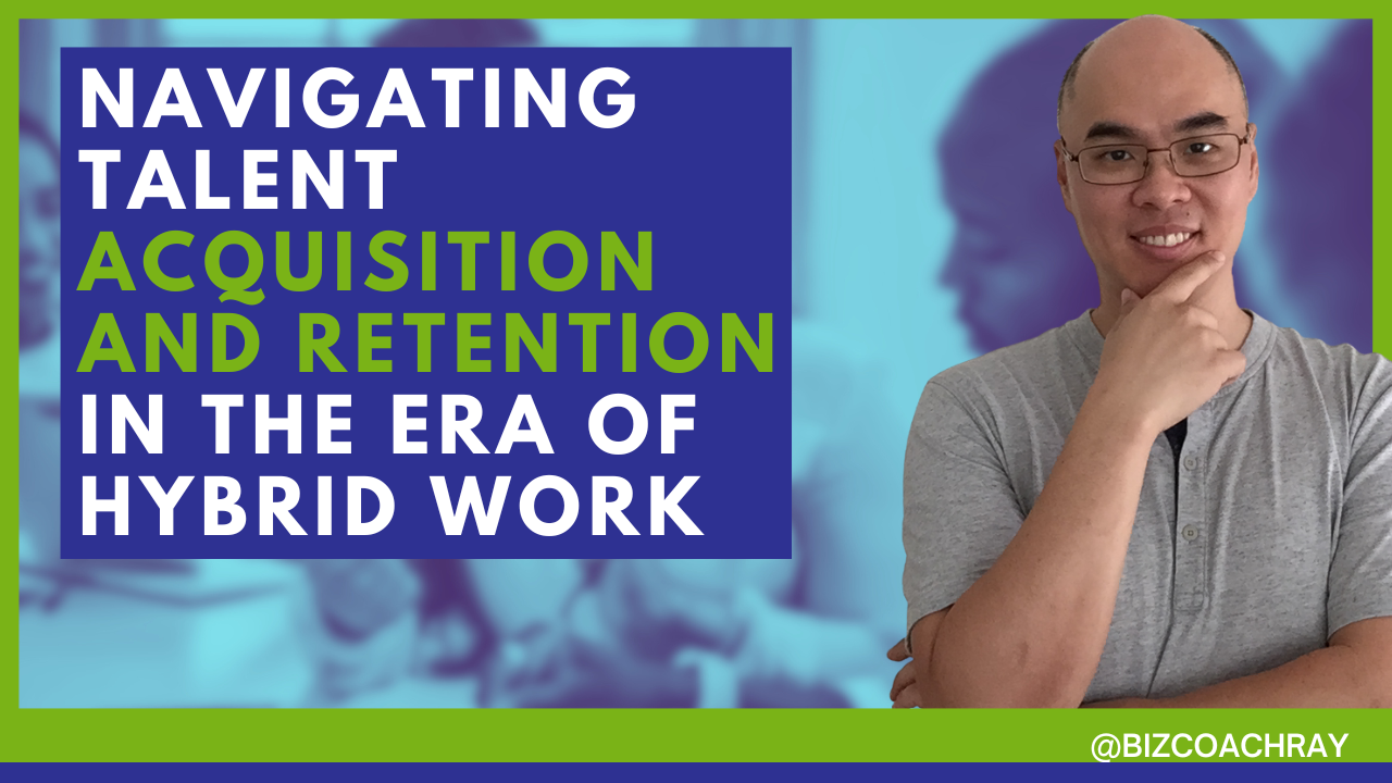 Navigating Talent Acquisition and Retention in the Era of Hybrid Work